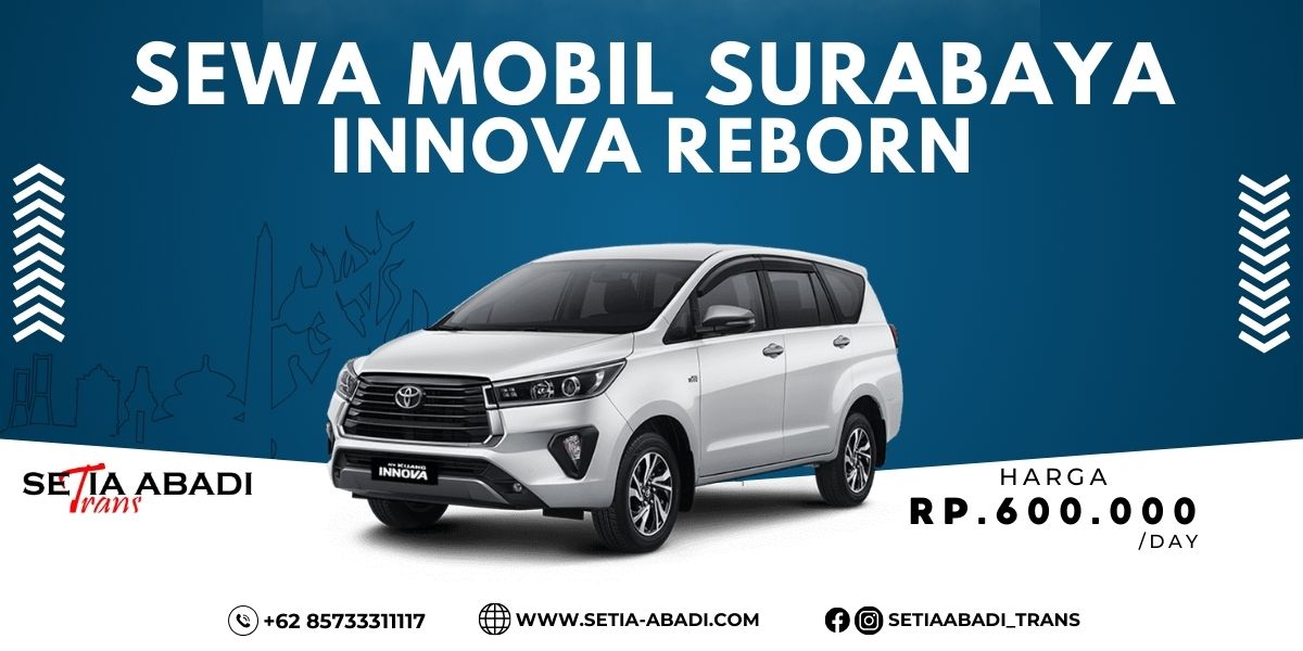 Sewa Mobil Surabaya Innova Reborn - Setia Abadi