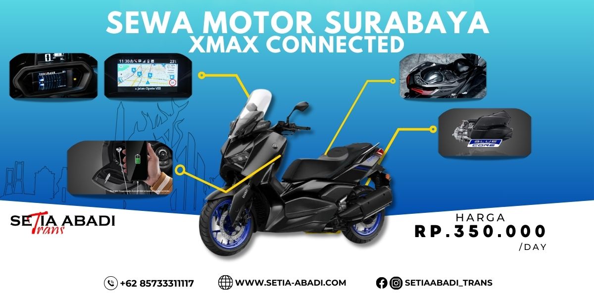 Sewa Motor Surabaya Xmax Connected 2025 - Setia Abadi