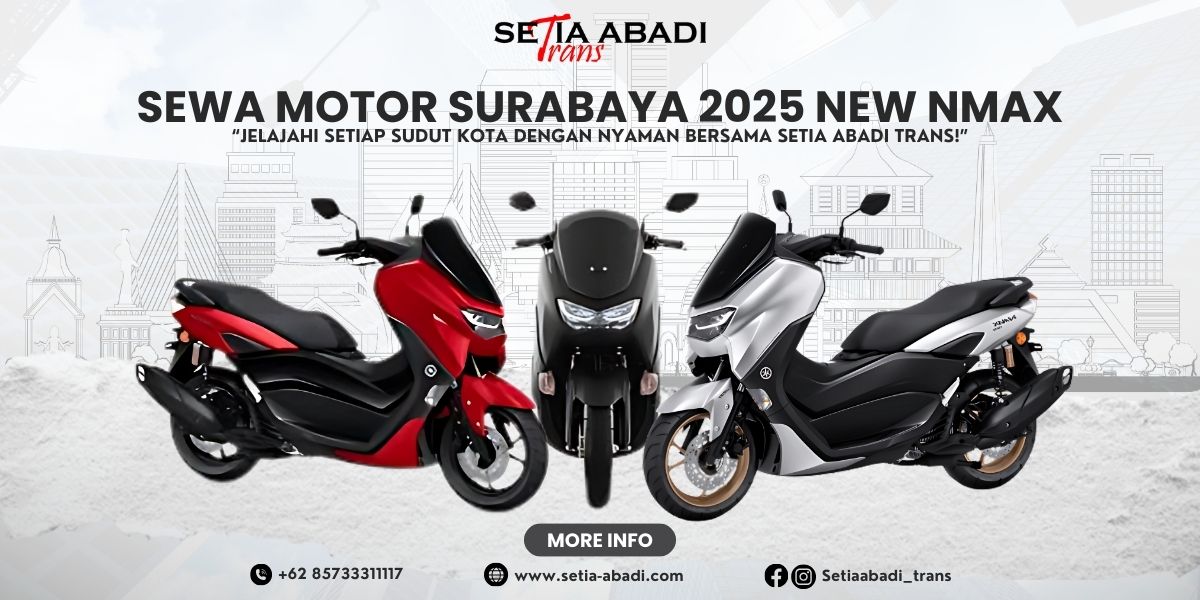 Sewa Motor Surabaya 2025 New Nmax - Setia Abadi
