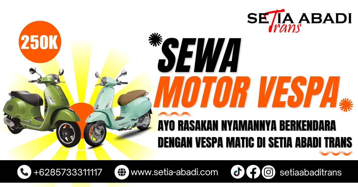 SEWA VESPA MATIC SURABAYA - Setia Abadi